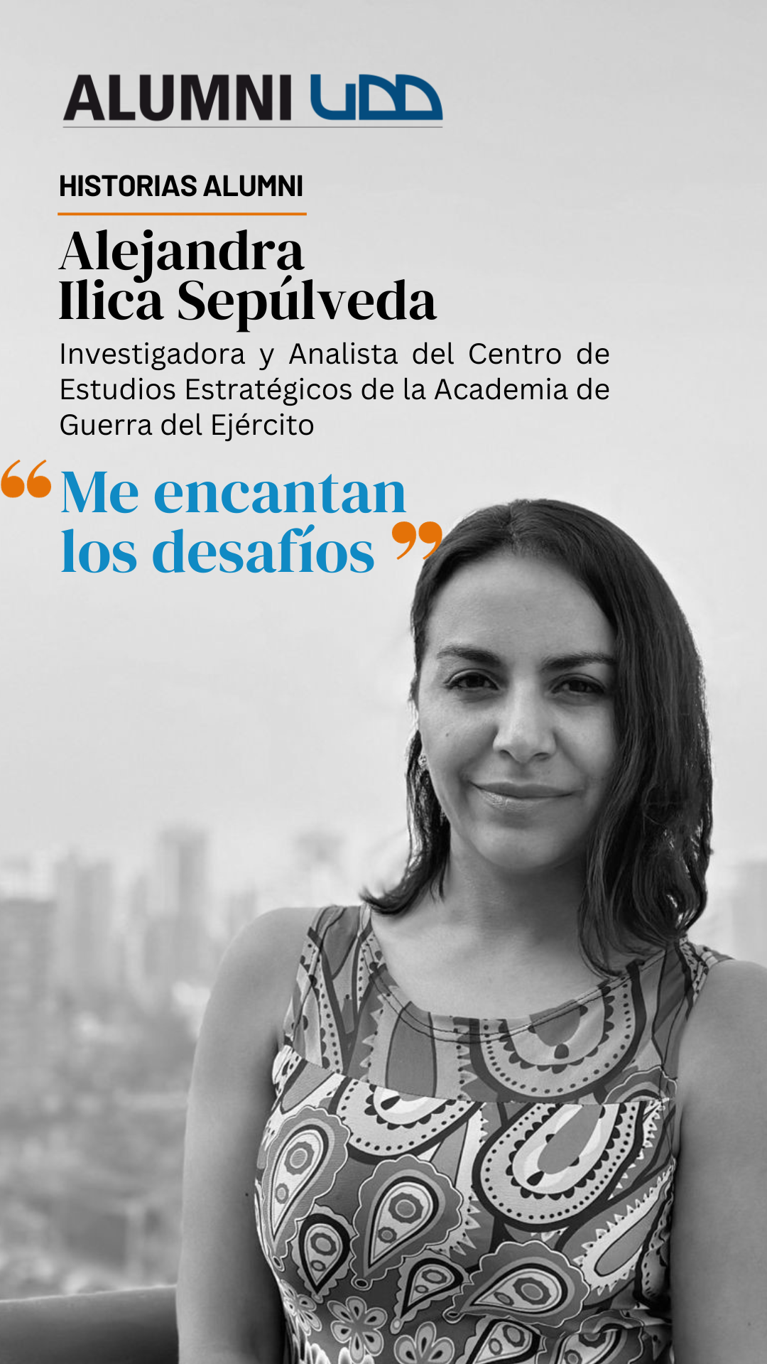 «Me encantan los desafíos» – Alejandra Ilica, Cientista Político UDD - Alumni UDD